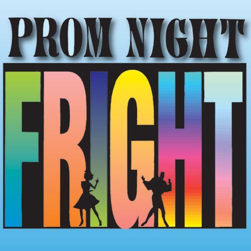 Prom Night Fright. Eldridge Plays and Musicals
